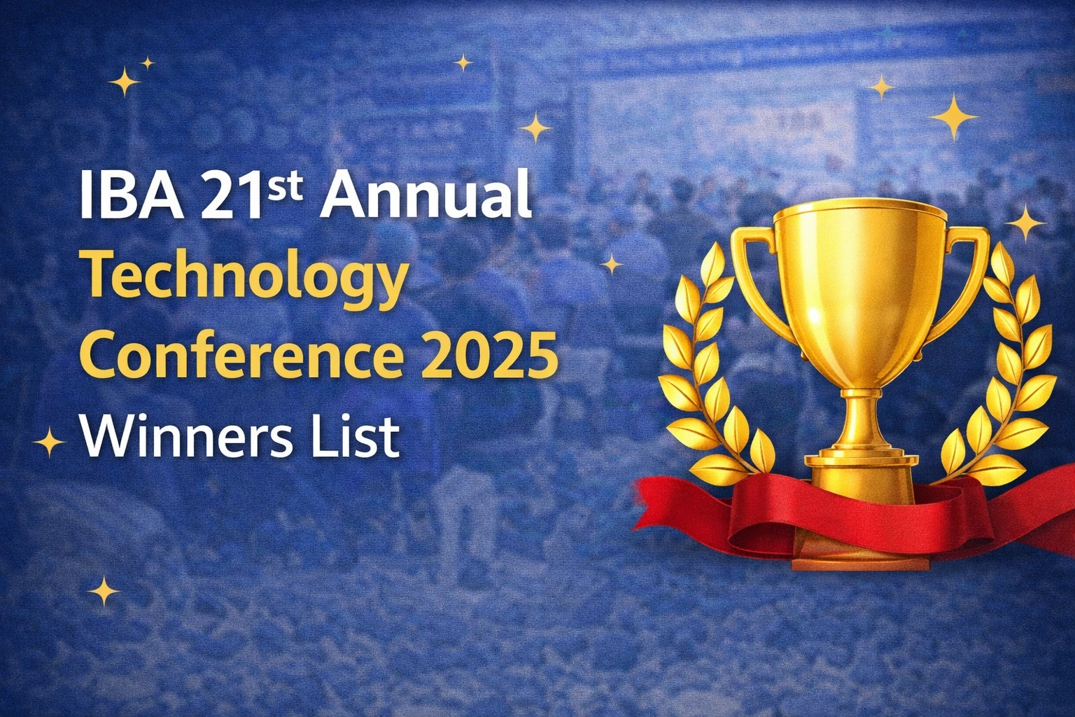 IBA 21st Annual Technology Conference 2025 Winners List